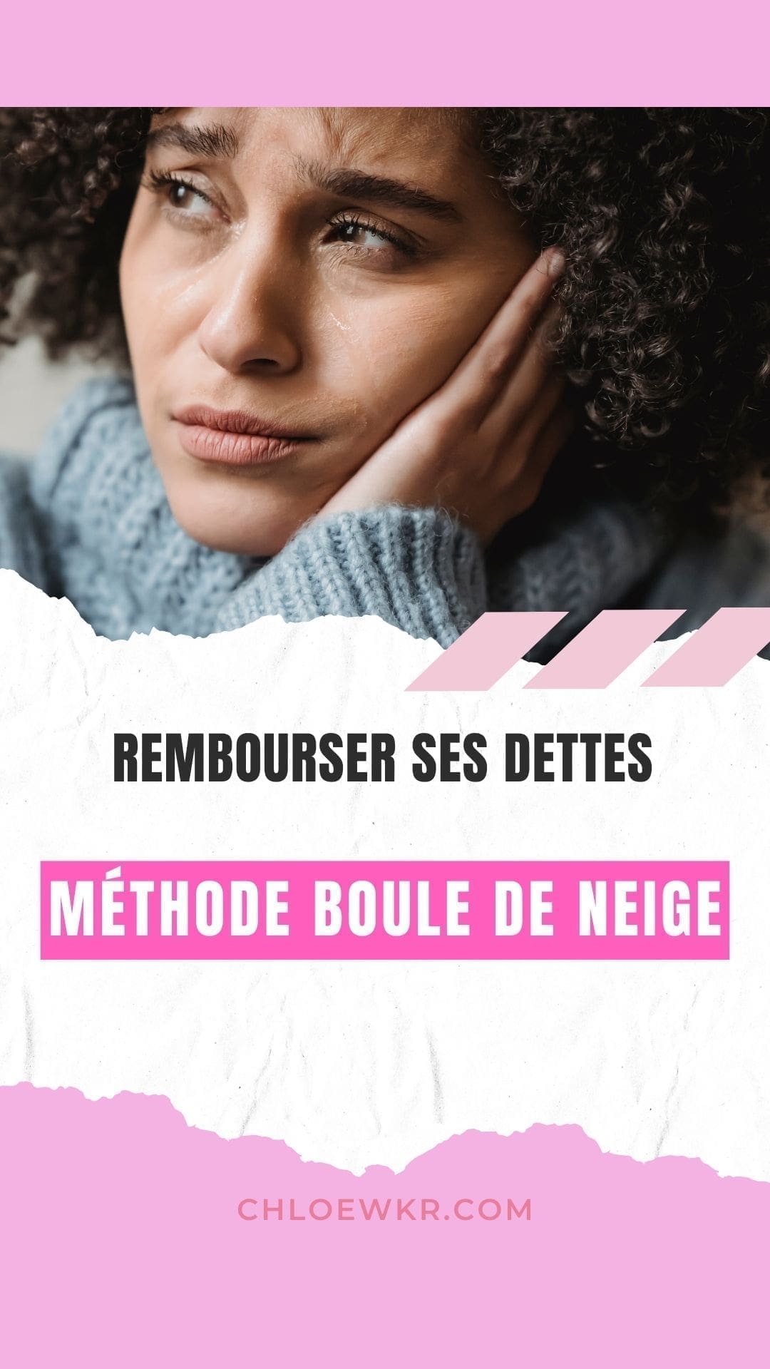 Méthode de la boule de neige : pour gérer ses dettes - Chloé Wkr