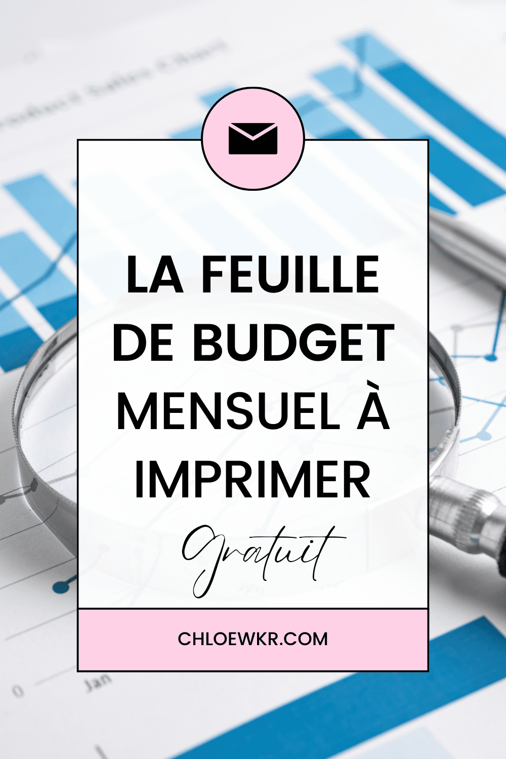 Gratuit : Feuille budget mensuel à imprimer - Chloé Wkr