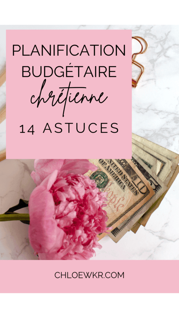 Planification budgétaire chrétienne : 14 astuces - Chloé Wkr